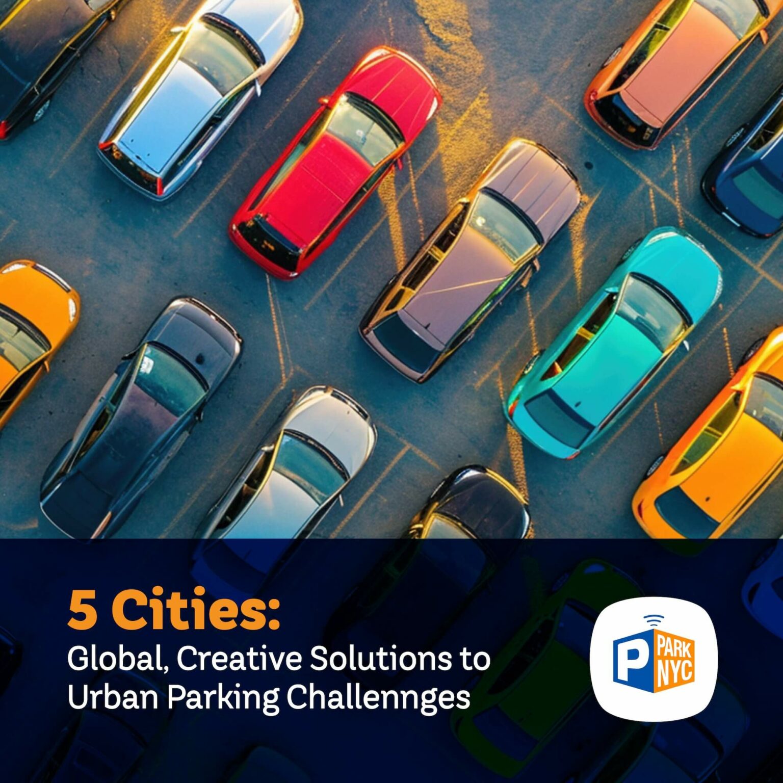 5 Cities: Global, Creative Solutions to Urban Parking Challenges - Park NYC